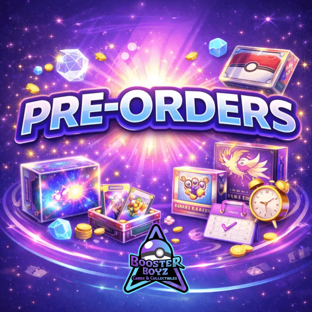 Pre-Orders – Booster Boyz
